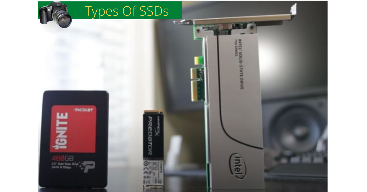 7 Popular Types Of SSD Drives You Love To Install